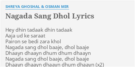Nagada Sang Dhol Lyrics By Shreya Ghoshal And Osman Mir Hey Dhin