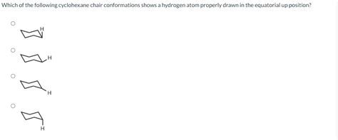 Solved Which Of The Following Cyclohexane Chair Chegg