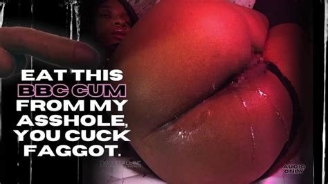 Eat Bbc Cum Cuck Faggot Audio Only Vrs Ekrystalline Encouraged Bi