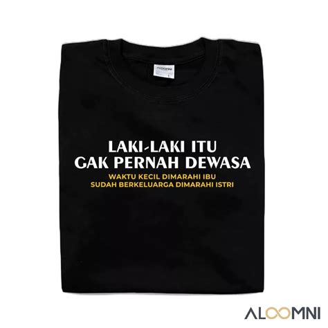 Jual Aloomni Kaos Laki Laki Gak Pernah Dewasa Shopee Indonesia