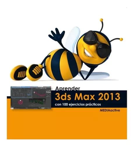 Libro Aprender 3d Max 2013 Con 100 Ejercicios Prácticos De Mediaactive