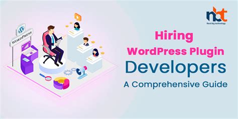 Hiring WordPress Plugin Developers A Comprehensive Guide Next Big Technology