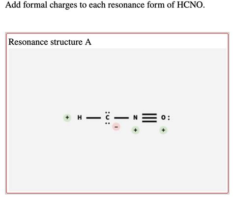 Solved Add Formal Charges To Each Resonance Form Of HCNO Chegg
