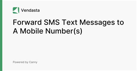 Forward Sms Text Messages To A Mobile Numbers Voters Vendasta