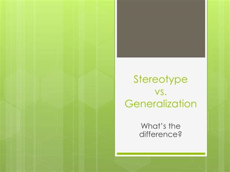 Ppt Stereotype Vs Generalization Powerpoint Presentation Free