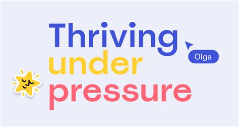 Thriving Under Pressure How High Stakes Work Environments Help You Grow Personally And