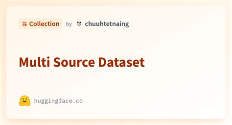 Multi Source Dataset A Chuuhtetnaing Collection