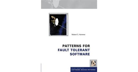 Patterns For Fault Tolerant Software [book]