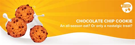 Choco Chip Cookie The Dessert That Delights The World Swiggy Diaries