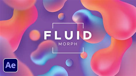Create A Fluid Morph Effect Between Objects In After Effects Youtube