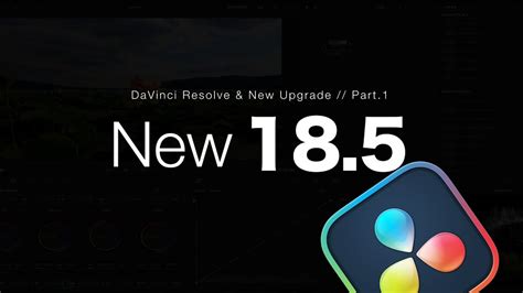 다빈치리졸브 185 Beta1버전이 나왔습니다 이번 업그레이드에서 놀라운 변화들이 생겼습니다davinci Resolve 185 New Features Youtube