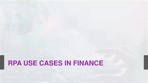 PPT RPA Use Cases In Finance PowerPoint Presentation Free Download ID 10241837