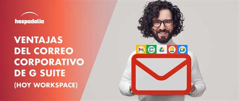 ¿por Qué Usar G Suite Ventajas Del Correo Corporativo