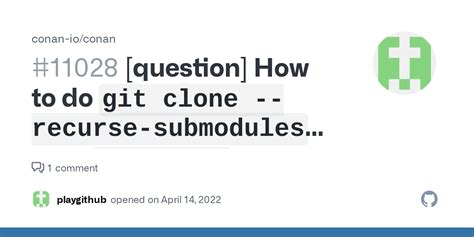 Question How To Do `git Clone Recurse Submodules` With `gitclone