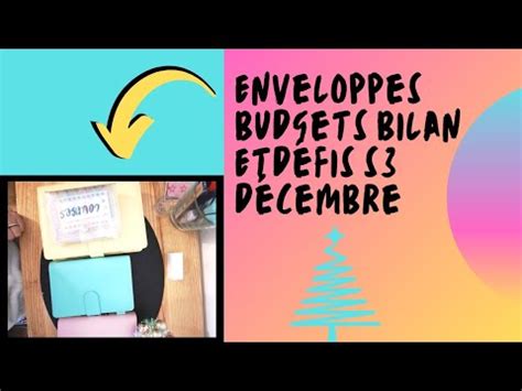 ENVELOPPES BUDGET BILAN S DEFIS ET REMPLISSAGE S DE DECEMBRE YouTube
