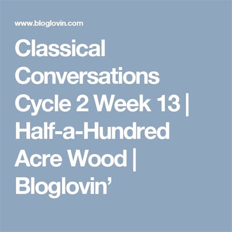 Classical Conversations Cycle 2 Week 13 Half A Hundred Acre Wood