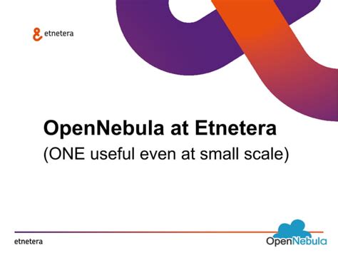 OpenNebulaConf Lightning Talk OpenNebula At Etnetera Jan Horacek PPT