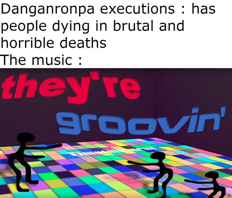 Executions Got Me Like Rdanganronpa