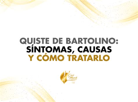 Quiste De Bartolino Síntomas Causas Y Cómo Tratarlo Coco March