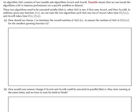 Solved An Algorithm Alg Consists Of Two Tunable