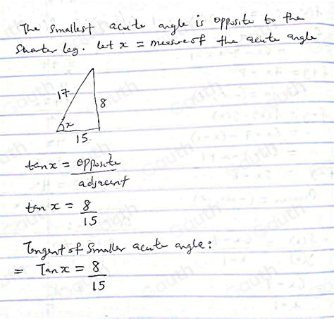 Solved Find The Tangent Of The Smaller Acute Angle In A Right Triangle With Side Lengths