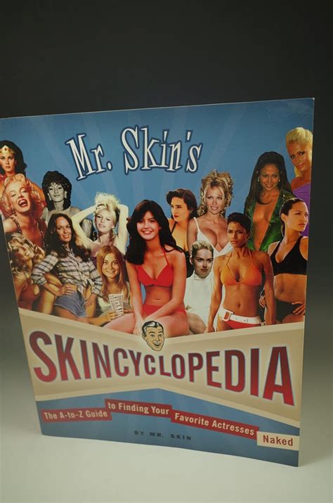 Mr Skins Skincyclopedia The A To Z Guide To Finding Your Favorite