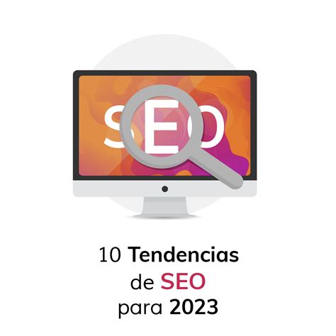 10 Tendencias De Seo Para 2023