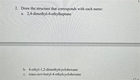 Solved 2 Draw The Structure That Corresponds With Each