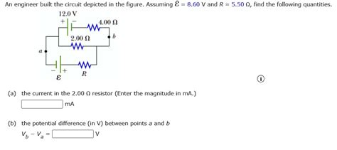 Solved An Engineer Built The Circuit Depicted In The Figure Assuming