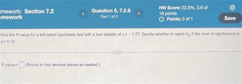 Solved Find The P Value For A Left Tailed Hypothesis Test Chegg