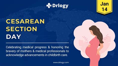 Cesarean Section Day January 14 Procedure Risks Recovery Drlogy