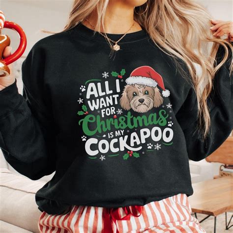 Cockapoo Christmas Jumper All I Want For Christmas Is My Cockapoo Mama