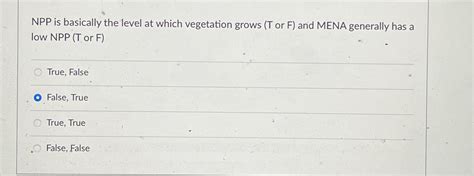 Solved Npp Is Basically The Level At Which Vegetation Grows