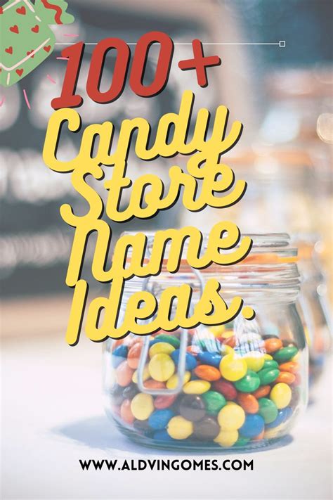 Candy Store Names 331 Good Ideas Cool Funny Famous Aldvin Gomes