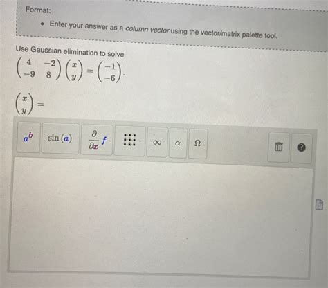 Solved Format Enter Your Answer As A Column Vector Using Chegg