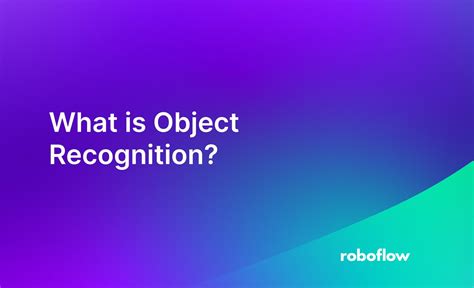What Is Object Recognition