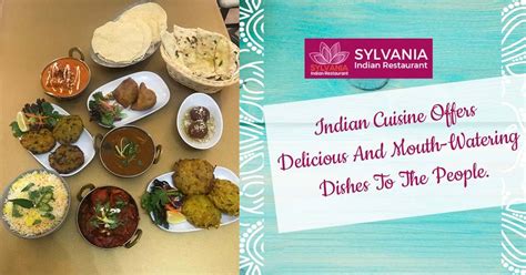 Indian Cuisine Offers Delicious And Mouth Watering Dishes To The People