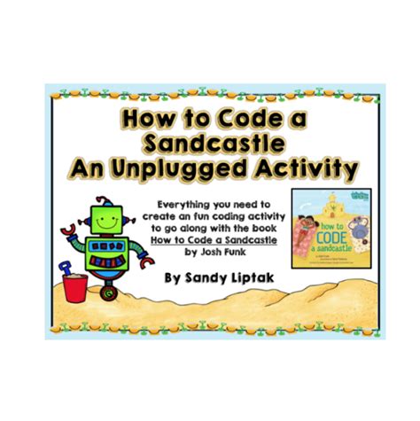 How To Code A Sandcastle An Unplugged Coding Activity Lessons By Sandy