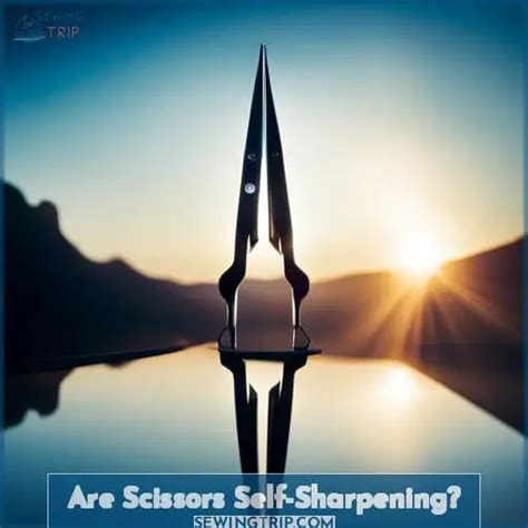 Are Scissors Self Sharpening