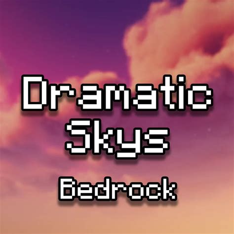 Dramatic Skys Bedrock Minecraft Texture Pack