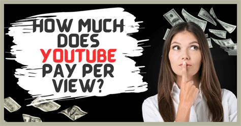 How Much Does Youtube Pay Per View Techsolverz