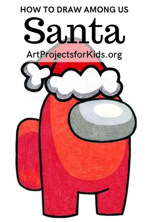 Easy How To Draw Among Us Santa Tutorial And Coloring Page Easy