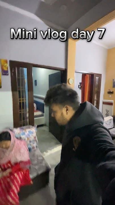 Mini Vlog Day 7 Shortvideo Shorts Viral Minivlog Youtube