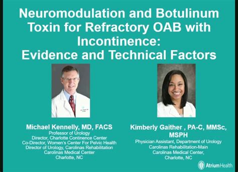 Neuromodulation And Botulinum Toxin For Refractory Oab With Incontinence Evidence And Technical