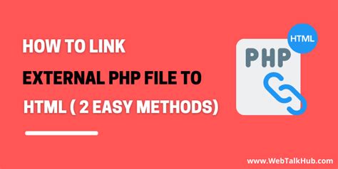 How To Link External Php File To Html 2 Easy Methods