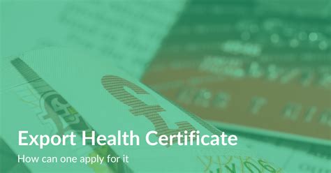 Export Health Certificate How Can One Apply For It Drip Capital