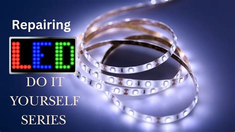 Repairing LED Light Strip At Home Do It Yourself Series YouTube