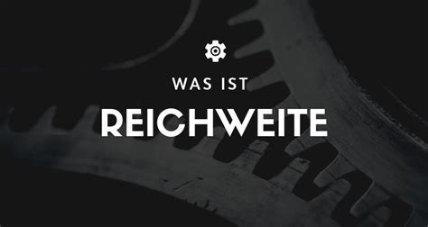 Was Bedeutet Reichweite Und 3 Wichtige Arten WOLF OF SEO
