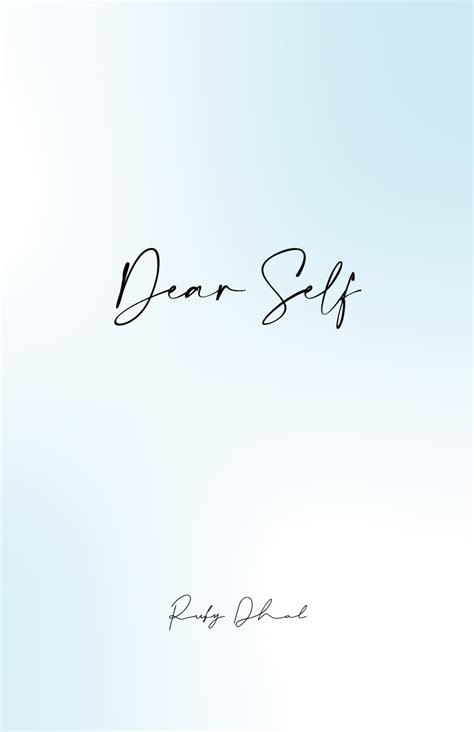 Dear Self By Ruby Dhal Goodreads Dear Self By Ruby Dhal Goodreads