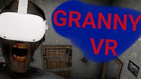 Granny VR HILARIOUS Funny Moments YouTube